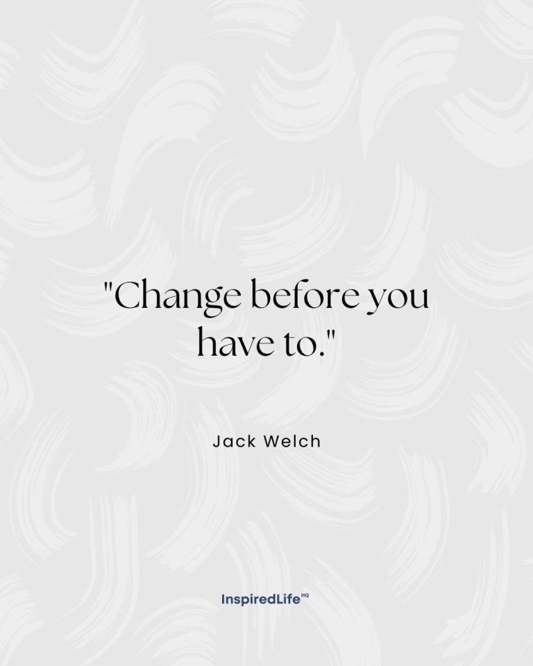 89 Best Change Quotes For A Fresh Start In Life - Inspired Life