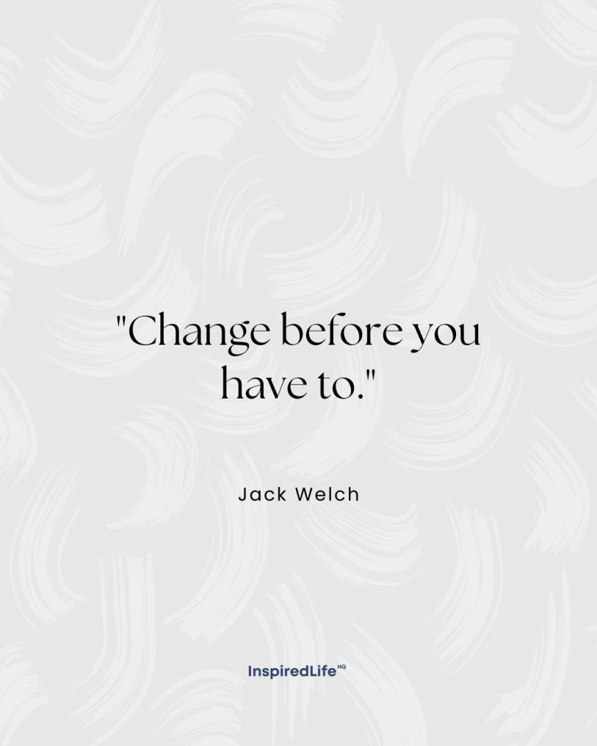 89 Best Change Quotes For A Fresh Start In Life - Inspired Life