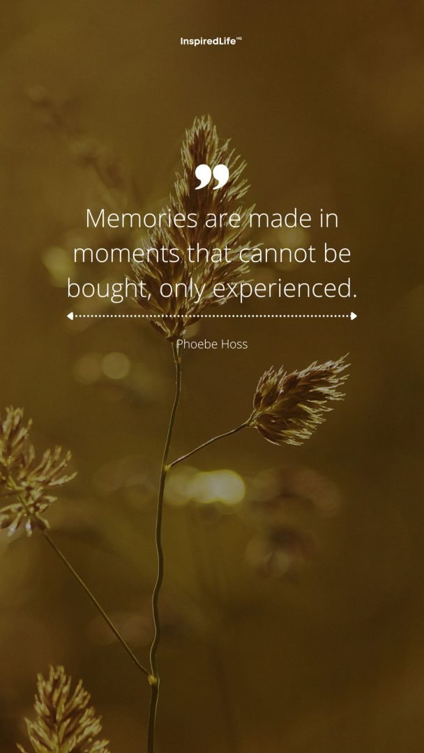 81 Unforgettable Memories Quotes To Cherish Forever - Inspired Life