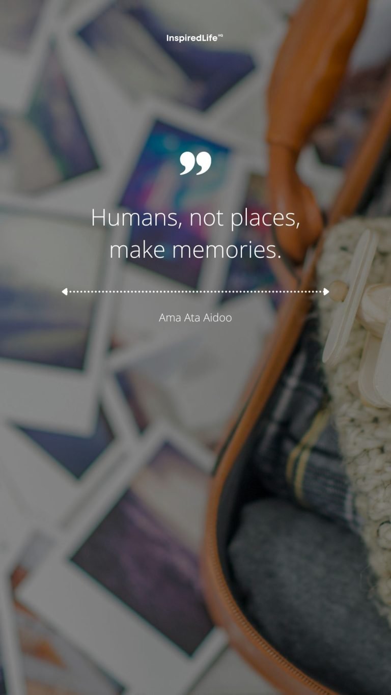 81 Unforgettable Memories Quotes To Cherish Forever - Inspired Life