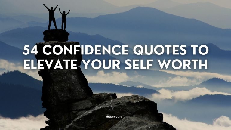 54 Confidence Quotes To Elevate Your Self Worth - Inspired Life